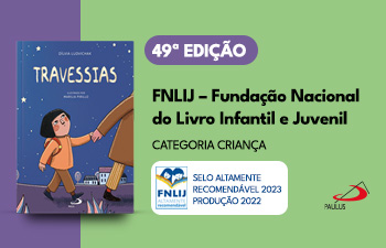 Livro da PAULUS “Travessias” recebe selo de obra altamente recomendável ...
